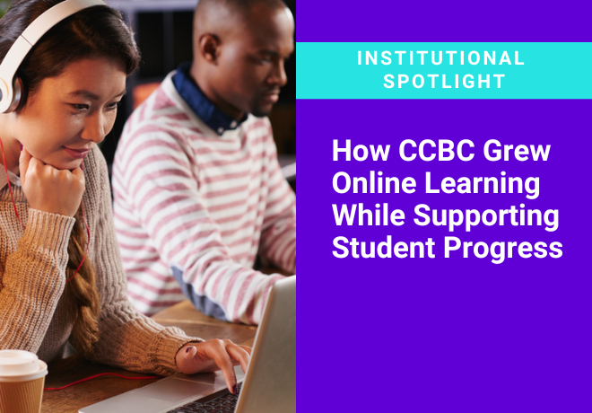 How CCBC Grew Online Learning While Supporting Student Progress