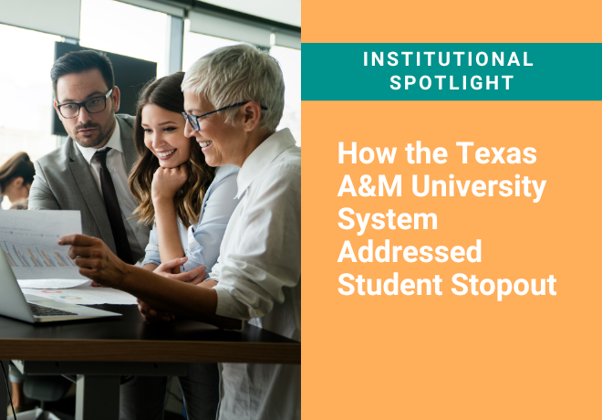 How the Texas A&M University System Addressed Student Stopout
