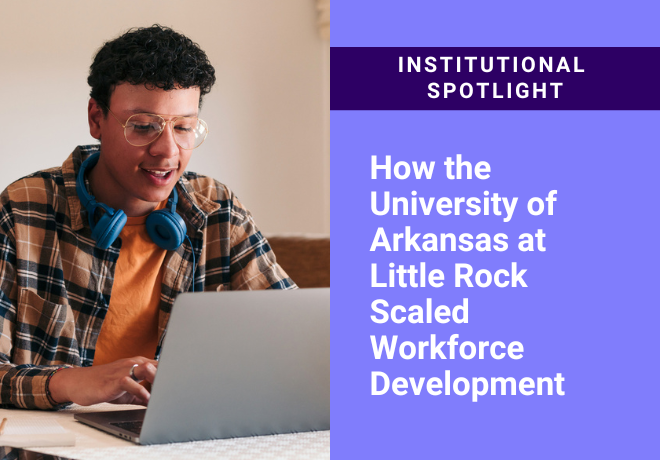 How the University of Arkansas at Little Rock Scaled Workforce Development